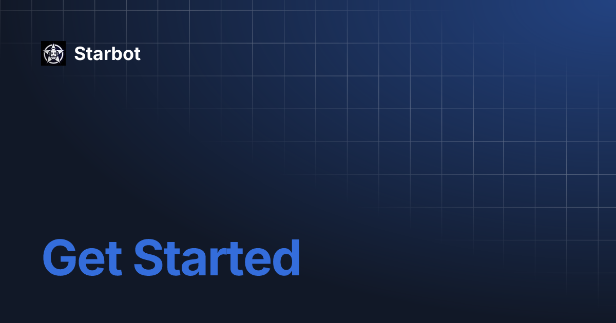 Get Started | Starbot
